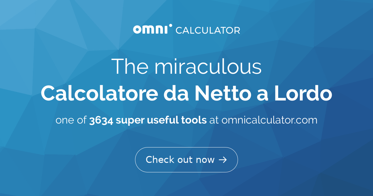 Calcolatore da Netto a Lordo