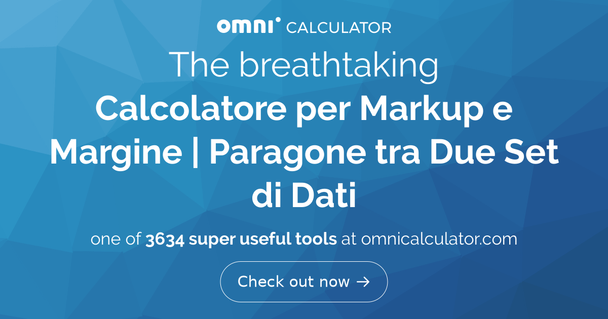 Calcolatore per Markup e Margine | Paragone tra Due Set di Dati