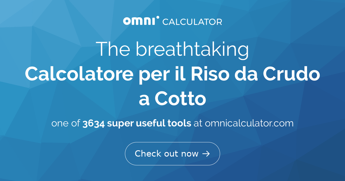 Calcolatore per il Riso da Crudo a Cotto
