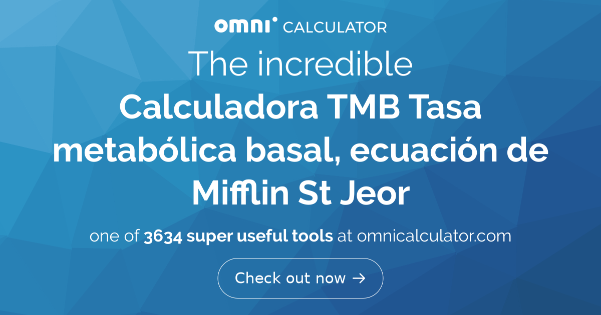 Calculadora de TMB - Tasa metabólica basal