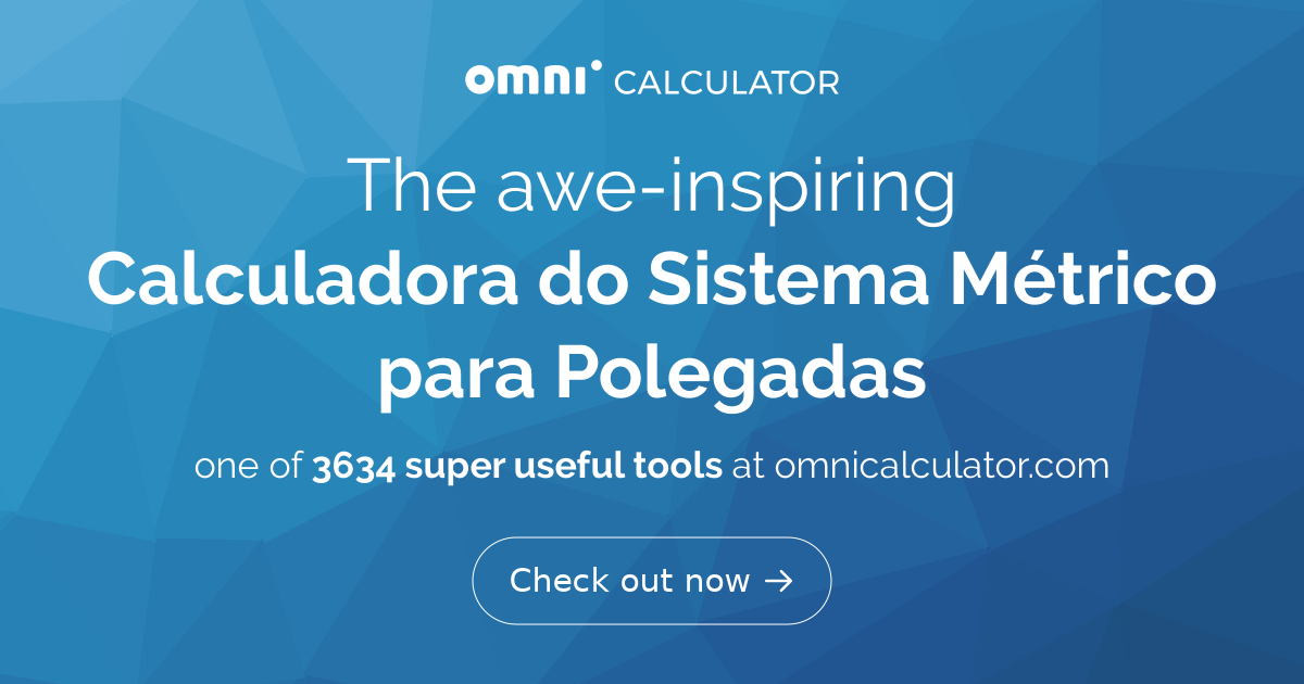 Calculadora do Sistema Métrico para Polegadas