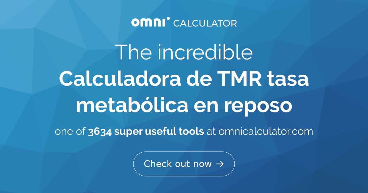 Calculadora TMR (tasa metabólica en reposo)