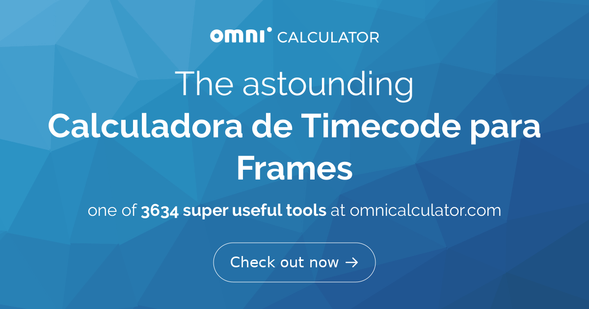 Calculadora de Timecode para Frames