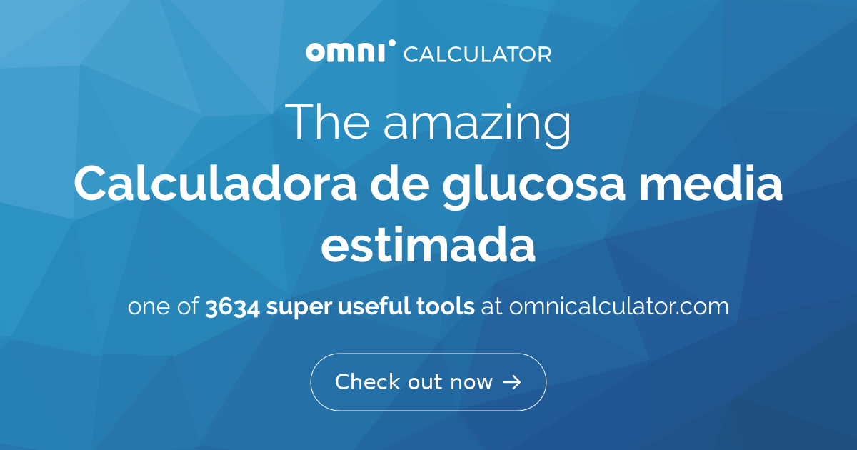 Calculadora de glucosa media estimada