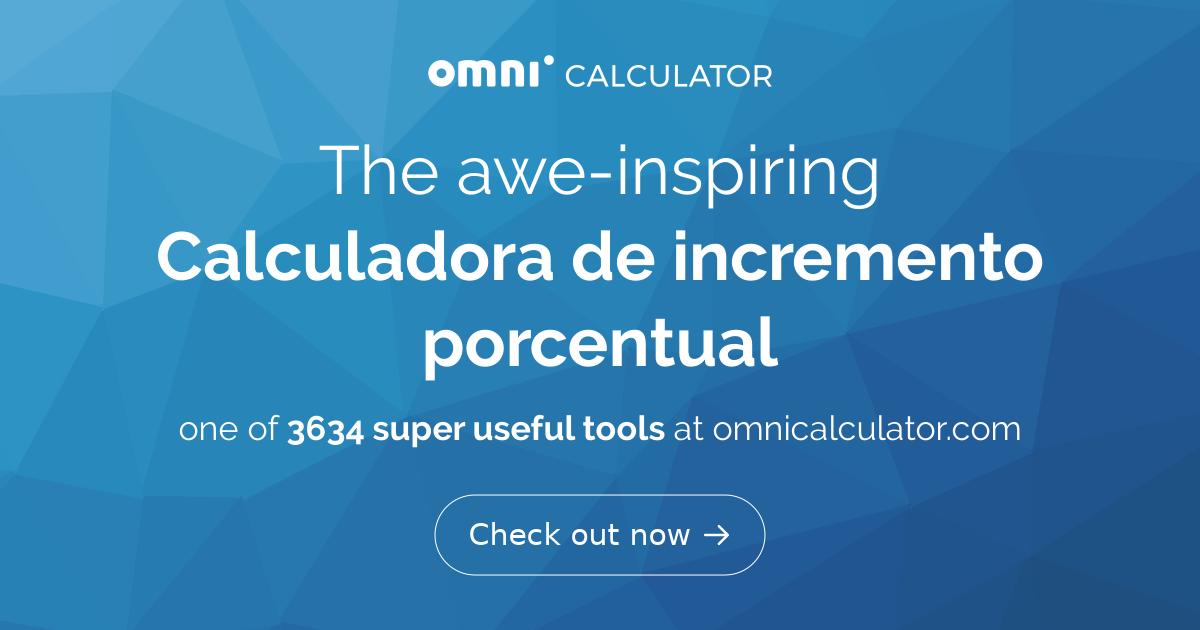 Calculadora de incremento porcentual