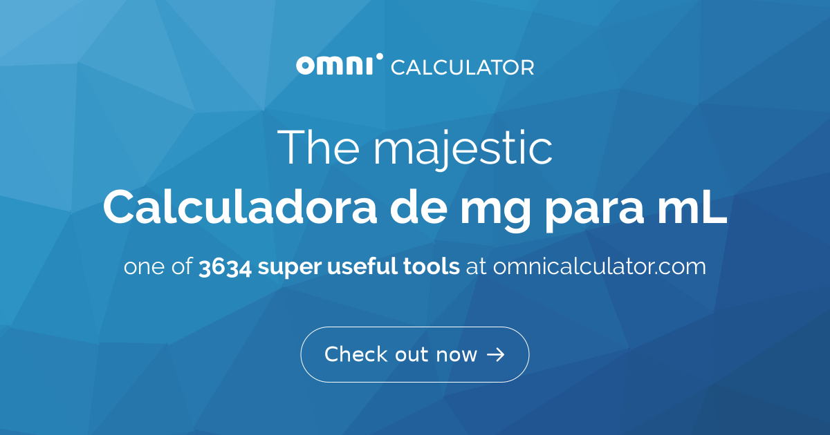 Calculadora De Mg Para ML calculadora-de-mg-para-ml