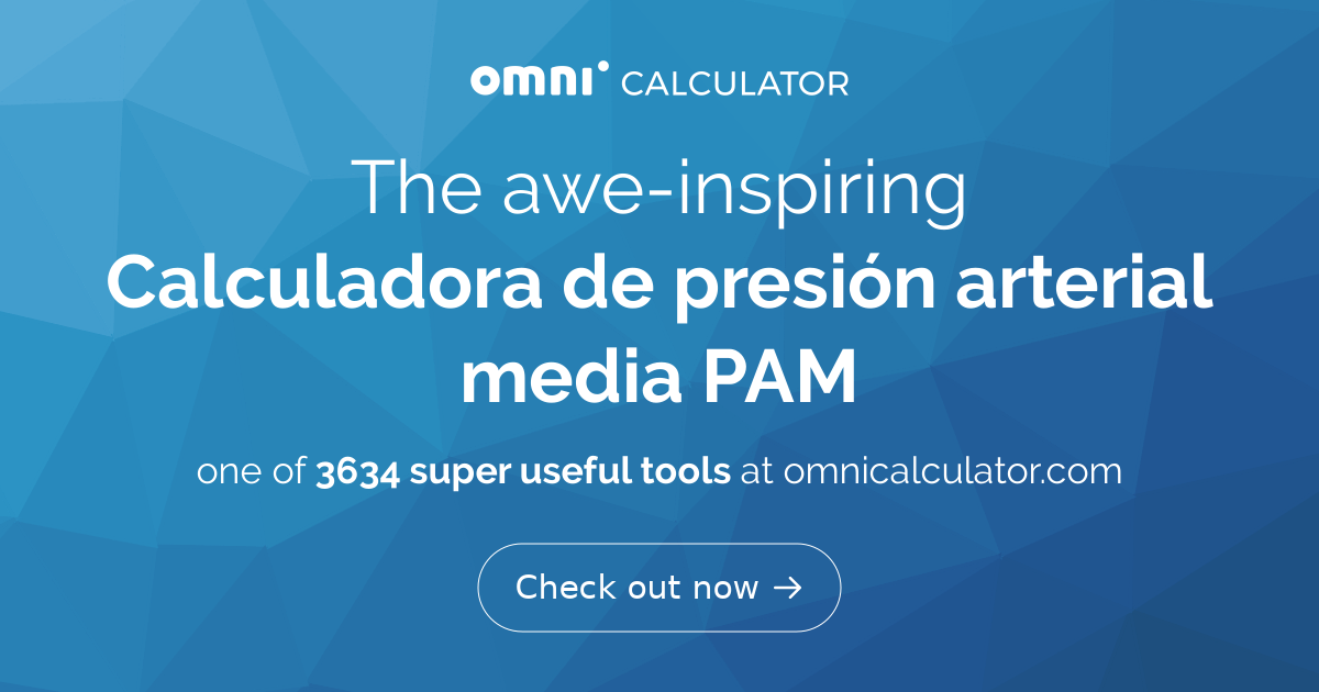 Calculadora de presión arterial media (PAM)