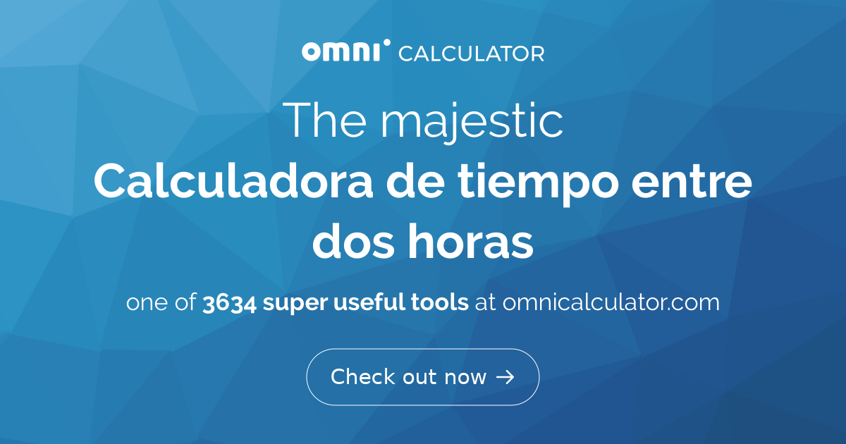 Calculadora de tiempo entre dos horas