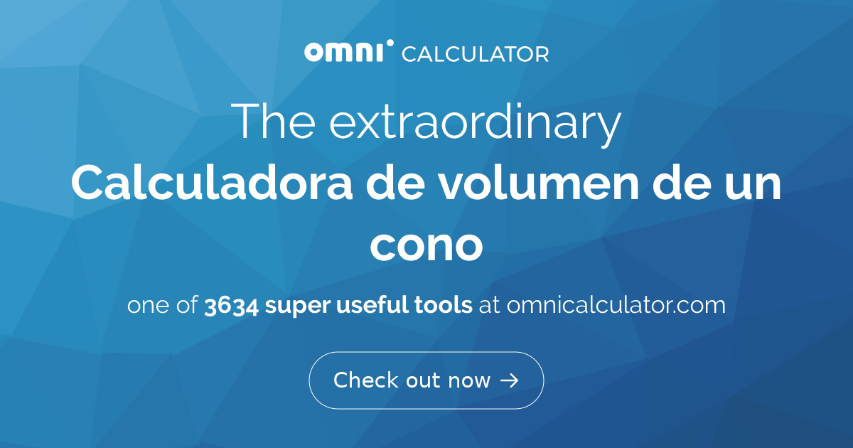 Calculadora de volumen de un cono