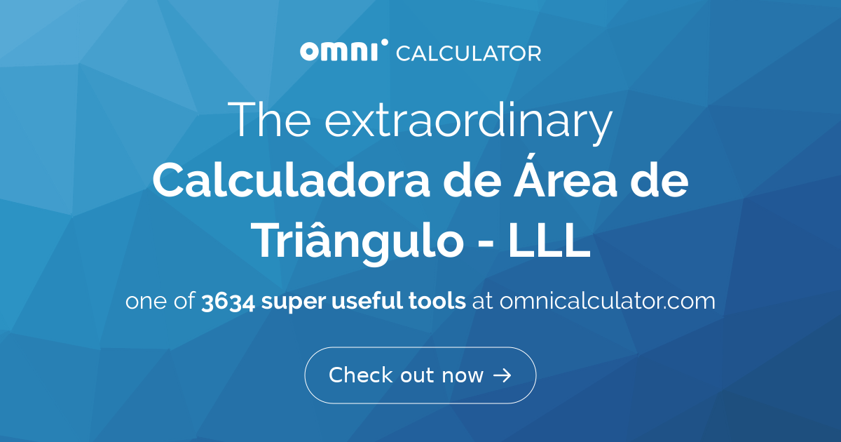 Calculadora de Área de Triângulo (3 lados)