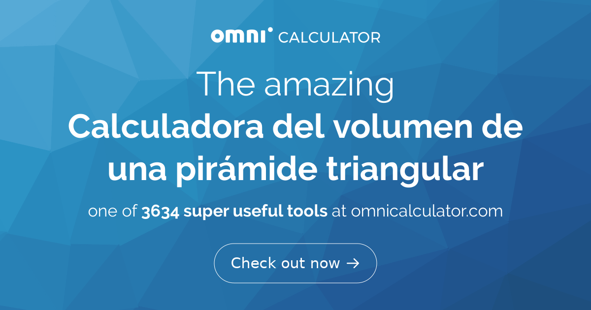 Calculadora del volumen de una pirámide triangular