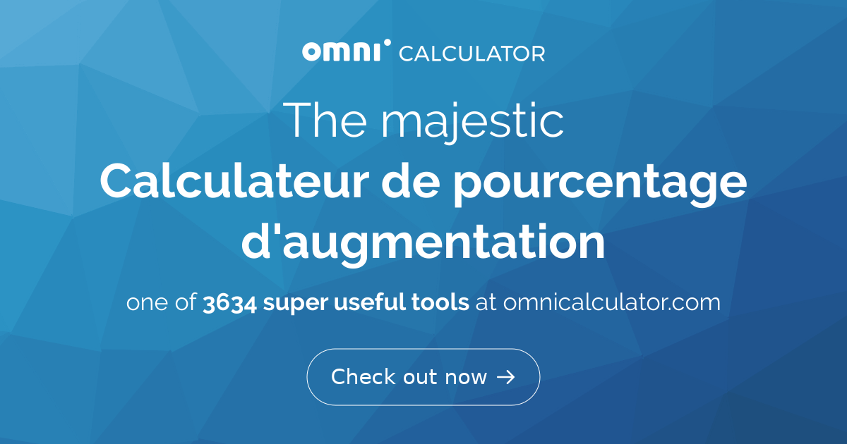 Calculateur de pourcentage d'augmentation
