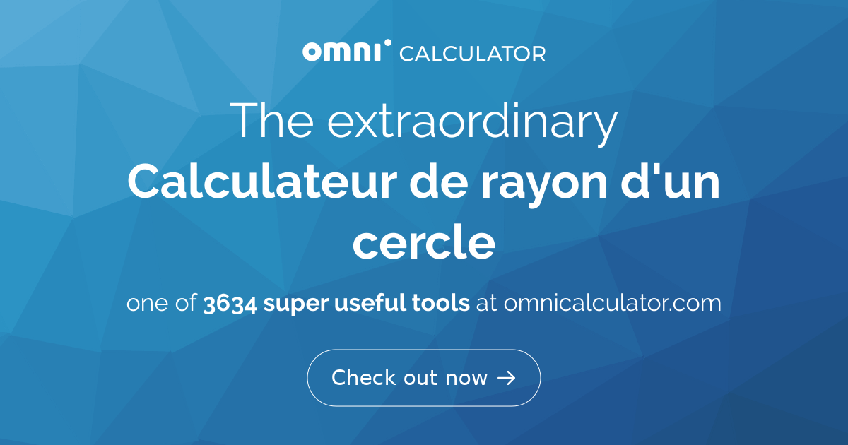 Calculateur de rayon d'un cercle