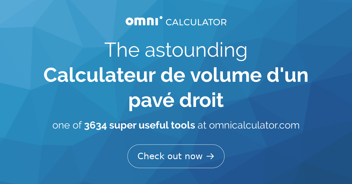 Calculateur de volume d'un pavé droit