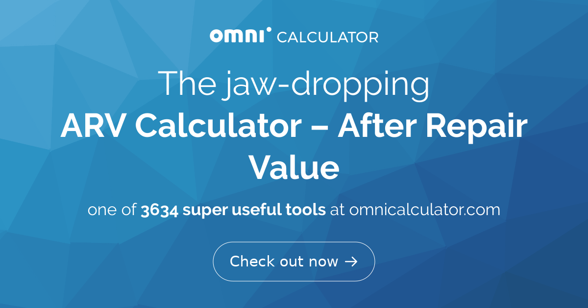 ARV Calculator | After Repair Value