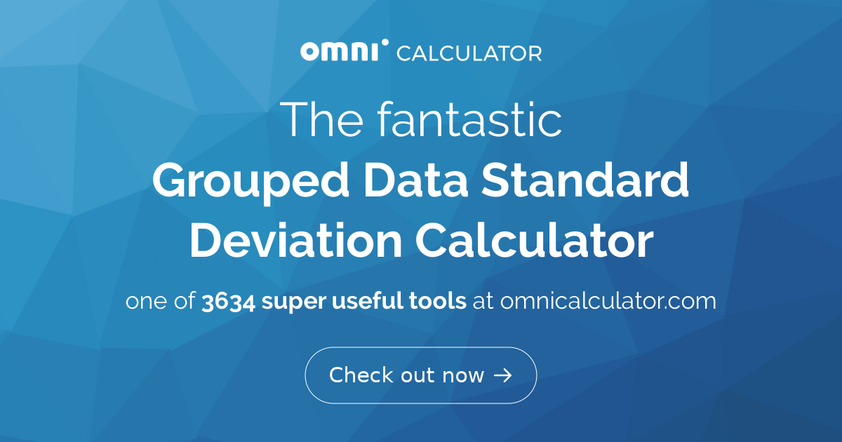 Grouped Data Standard Deviation Calculator Grouped Data Standard Deviation Calculator