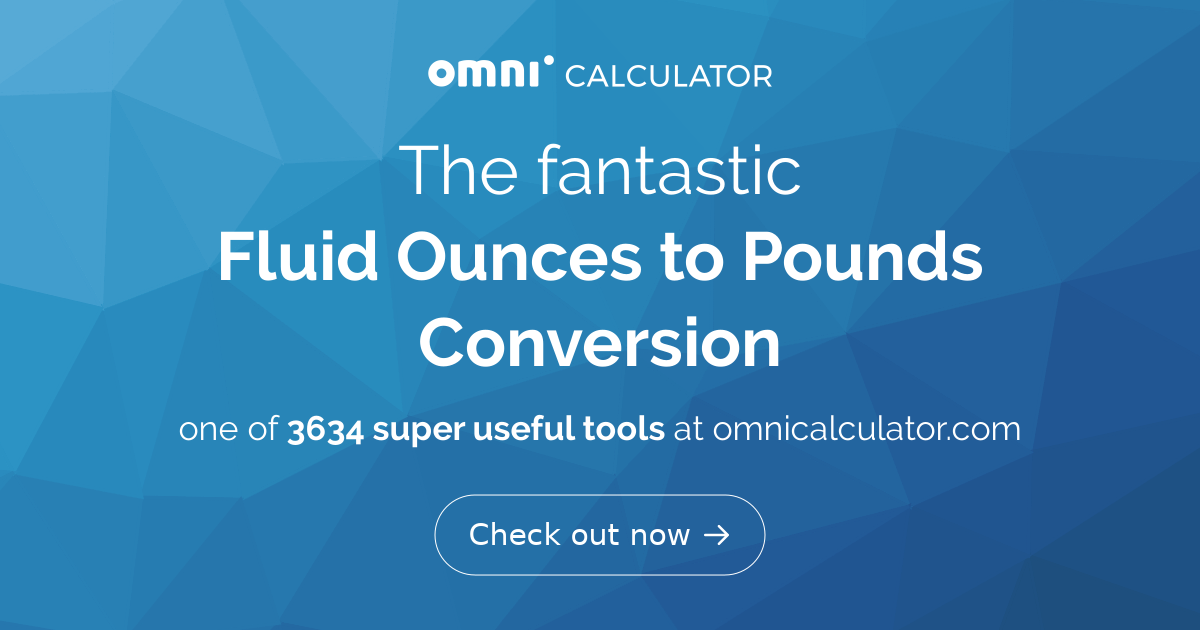Fluid Ounces To Pounds Conversion