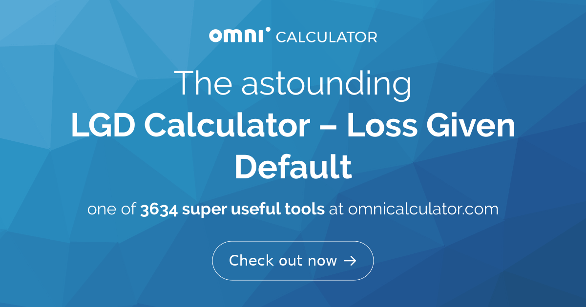 LGD Calculator | Calculate Loss Given Default