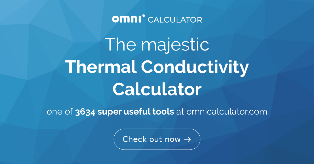 Thermal Conductivity Calculator