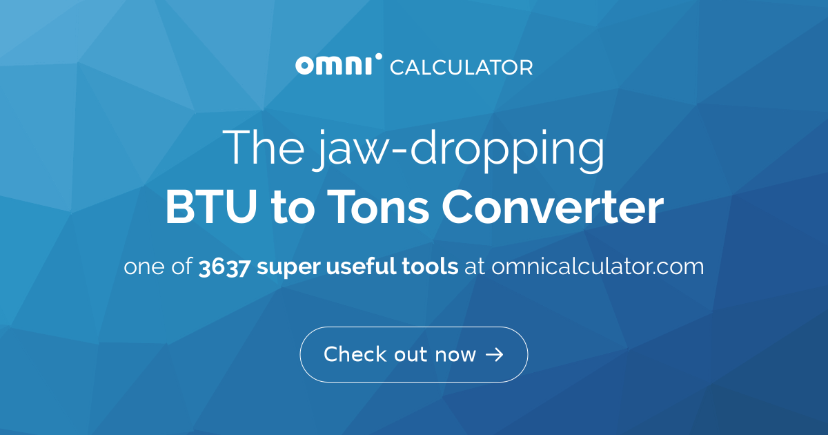 BTU to Tons Converter