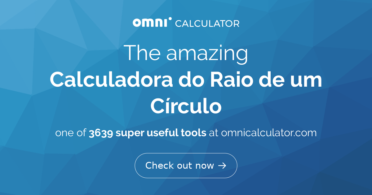 Calculadora do Raio de um Círculo