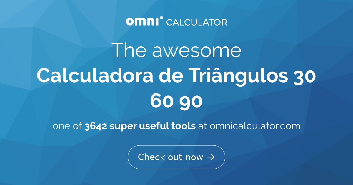 Calculadora de Triângulos 30 60 90 | Fórmulas | Regras