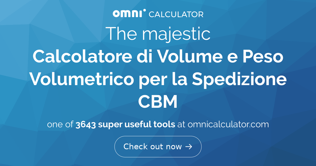 Calcolatore di Volume e Peso Volumetrico per la Spedizione | CBM