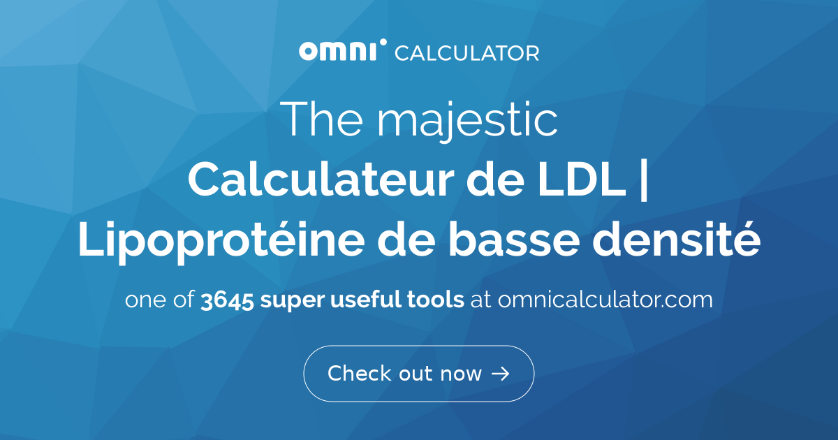 Calculateur de cholestérol LDL