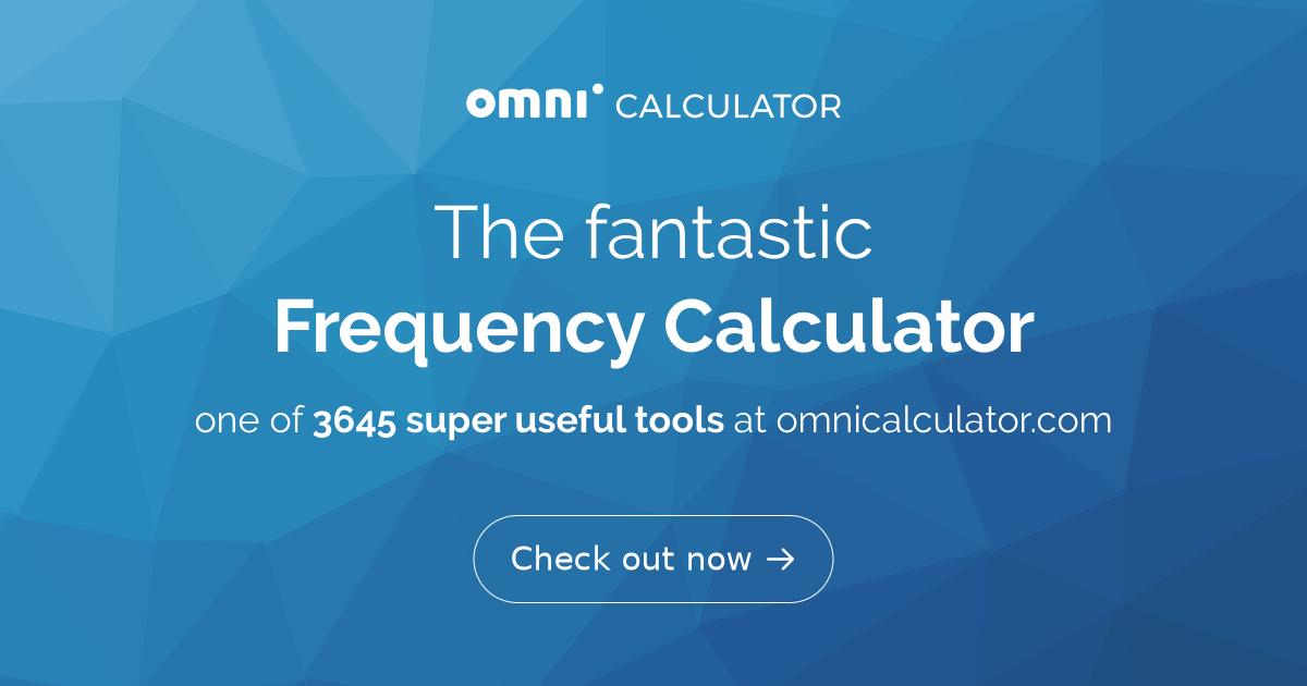 Frequency Calculator | Period to Frequency & More
