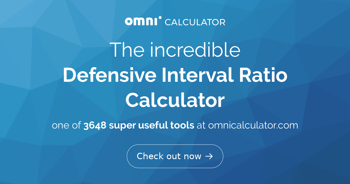 Defensive Interval Ratio Calculator | Calculate Companies' Liquidity