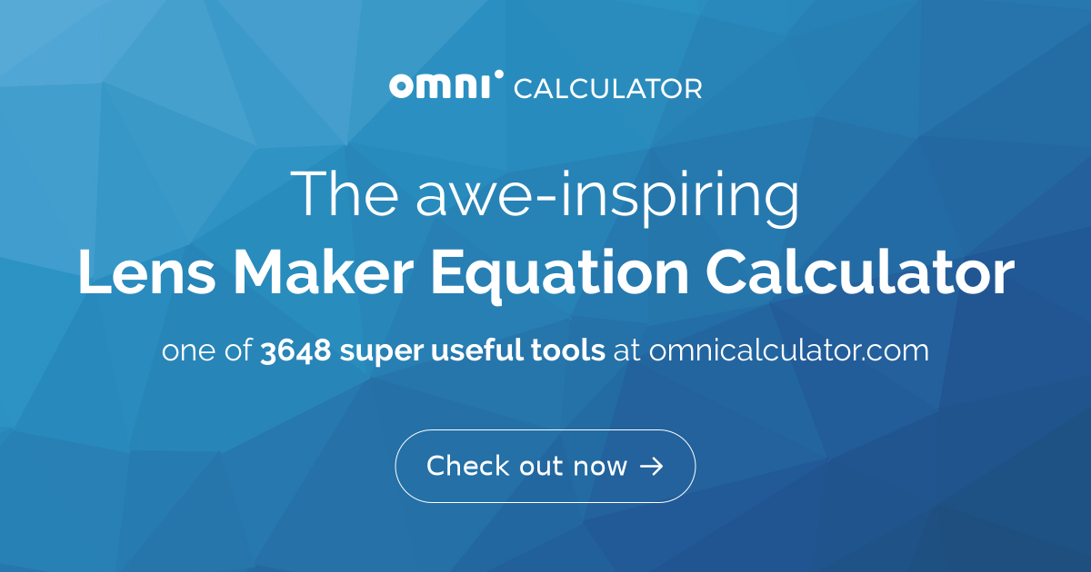 Lens Maker Equation Calculator