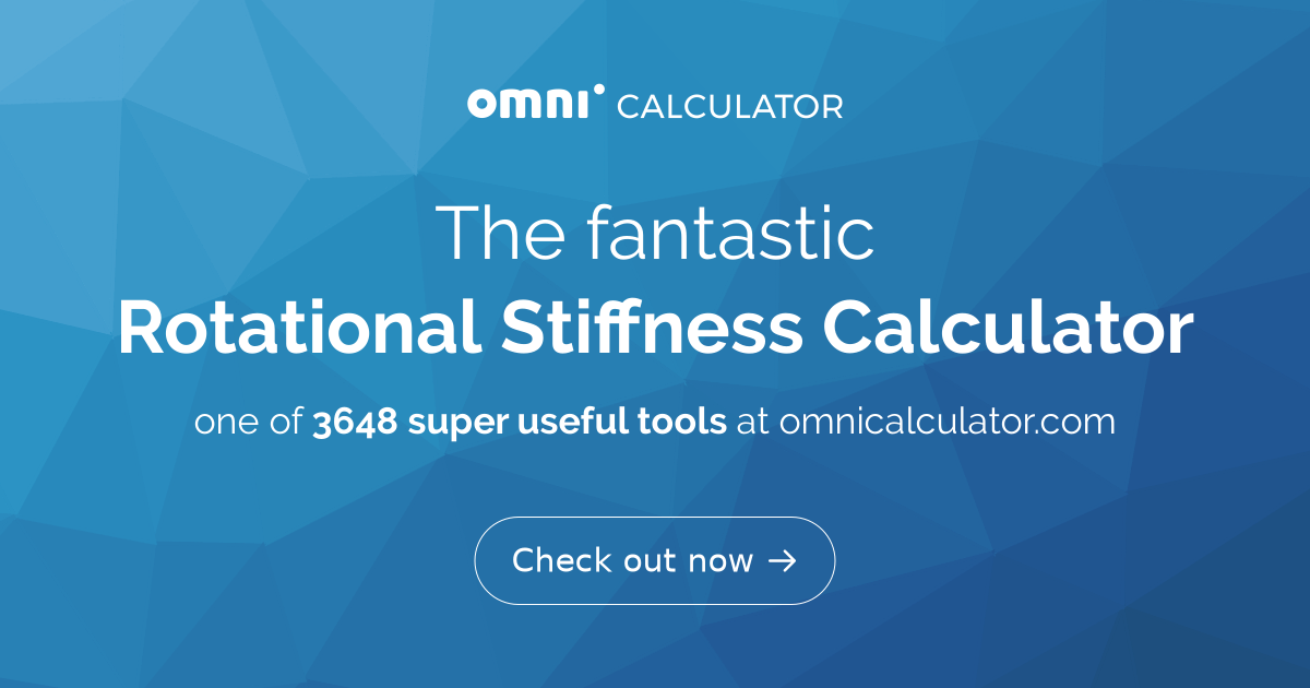 Rotational Stiffness Calculator