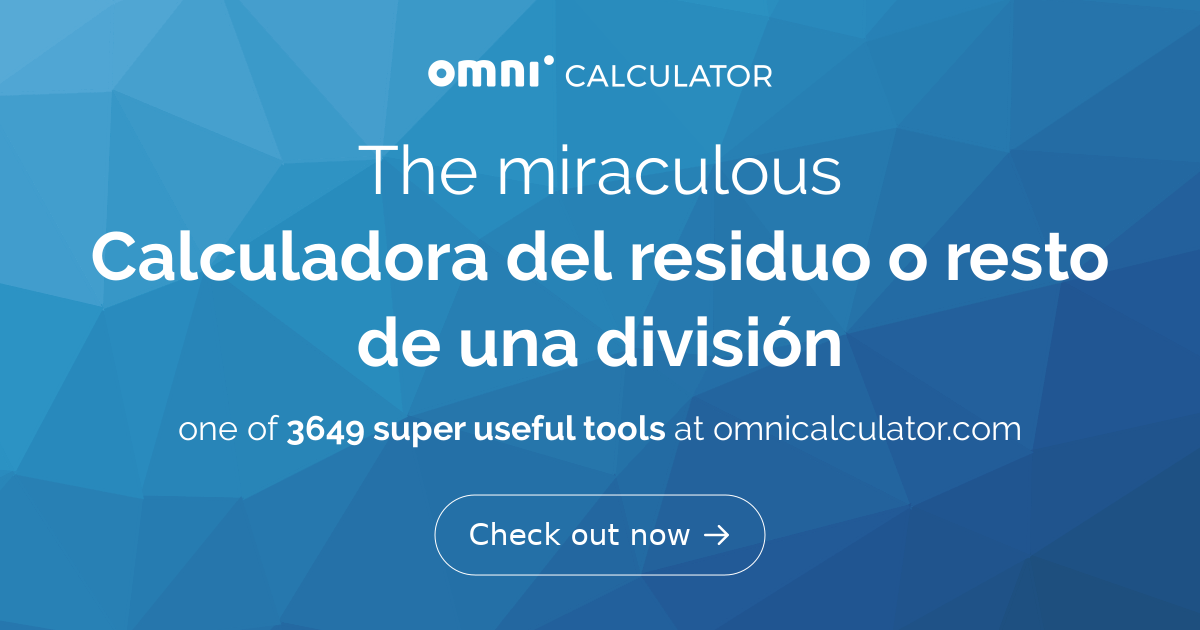 Calculadora del residuo o resto de una división