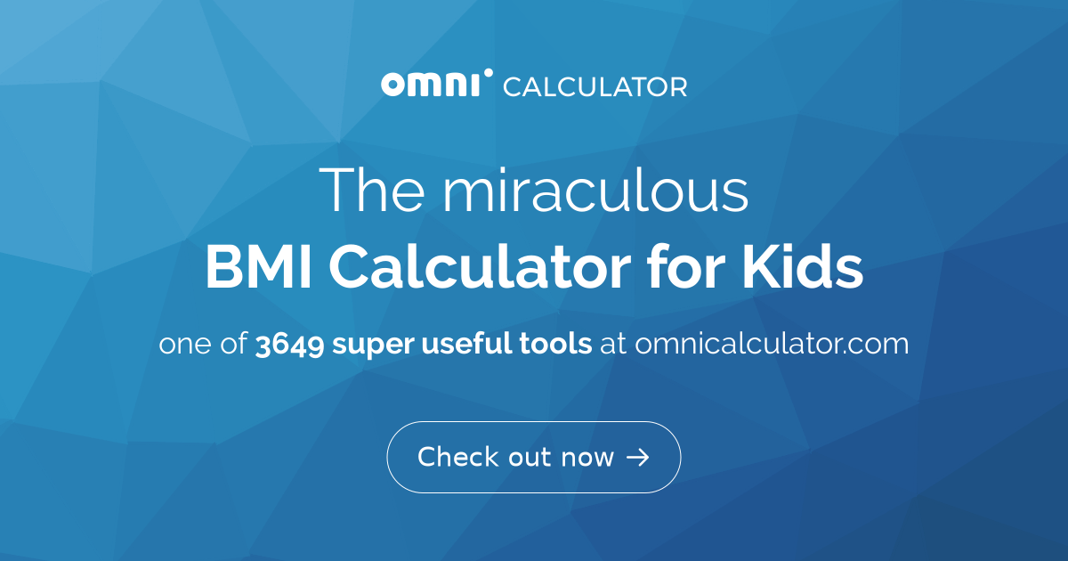 BMI Calculator for Kids | Healthy BMI Range