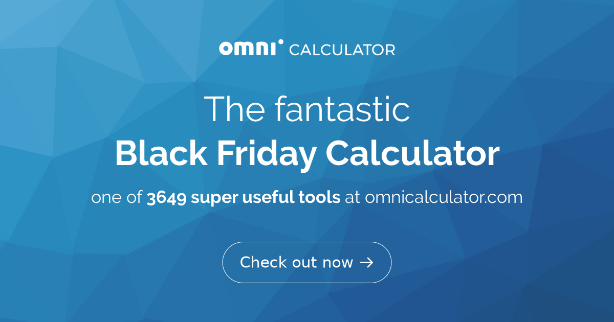 Black Friday Calculator - Check If a Deal Is Real