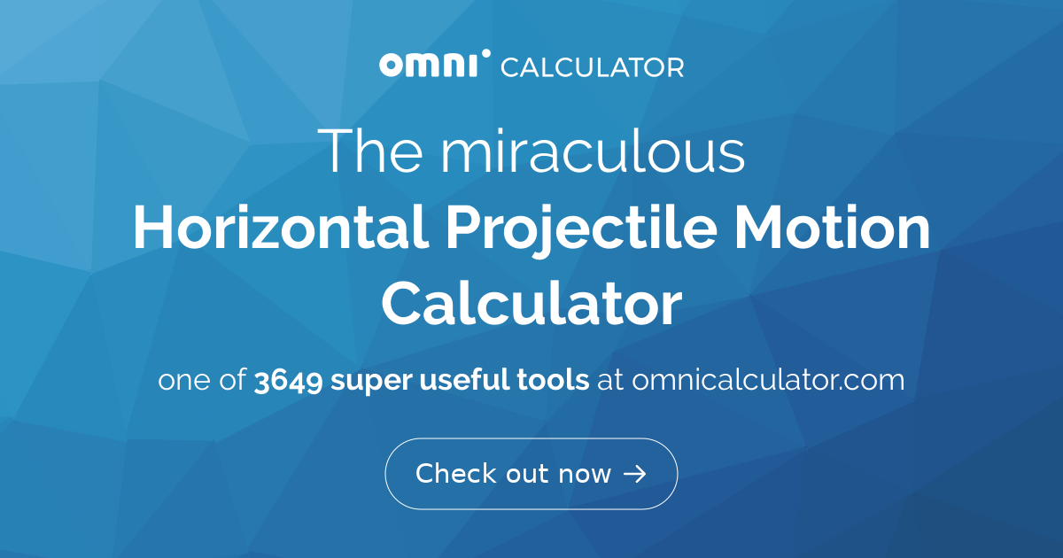 Horizontal Projectile Motion Calculator