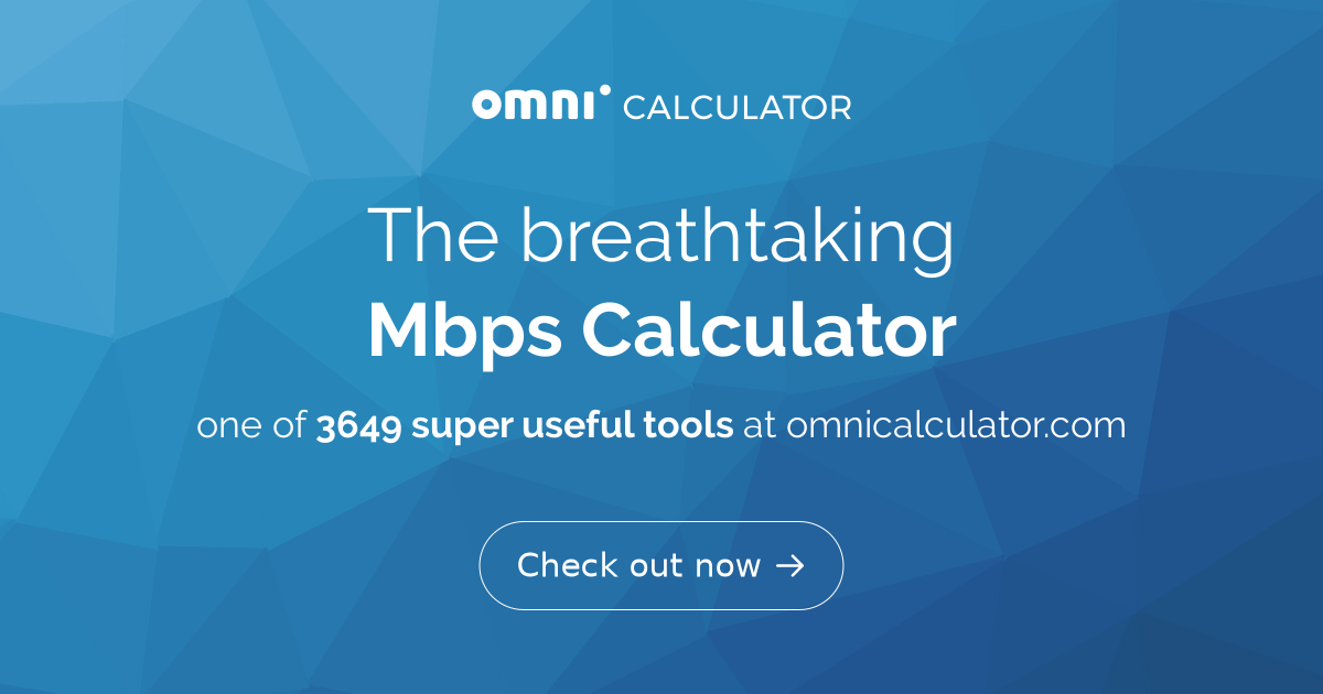 Mbps Calculator Mbps Converter