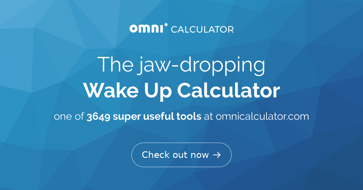 Wake Up Calculator wake-up-calculator