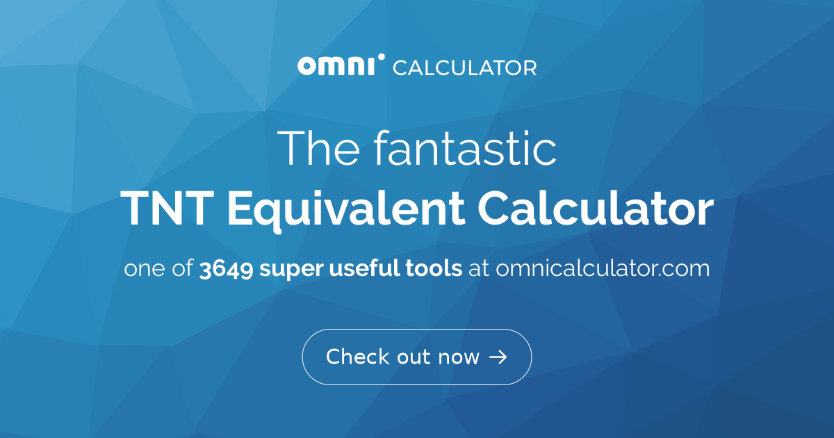 TNT Equivalent Calculator