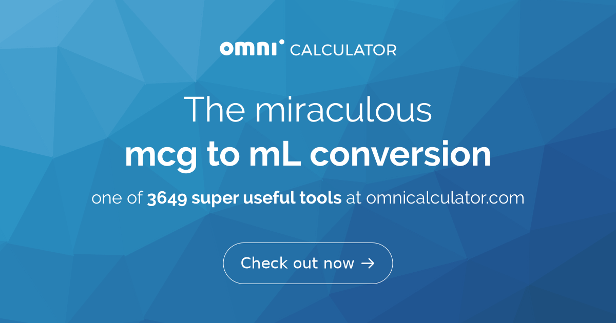 mcg to mL conversion