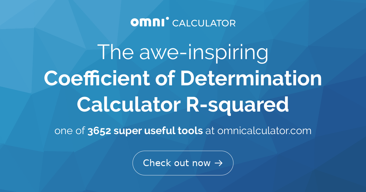 Coefficient of Determination Calculator (R-squared)