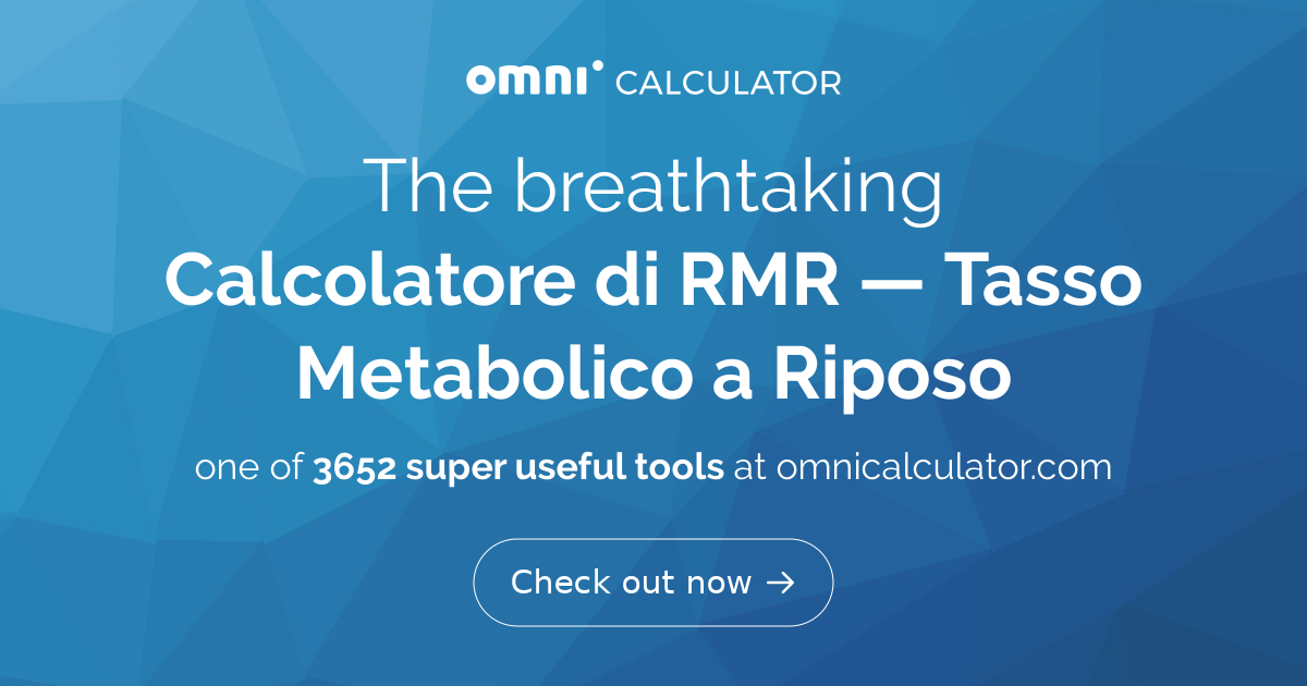 Calcolatore di RMR | Tasso Metabolico a Riposo