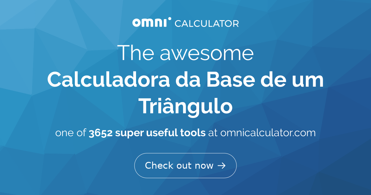 Calculadora da Base de um Triângulo