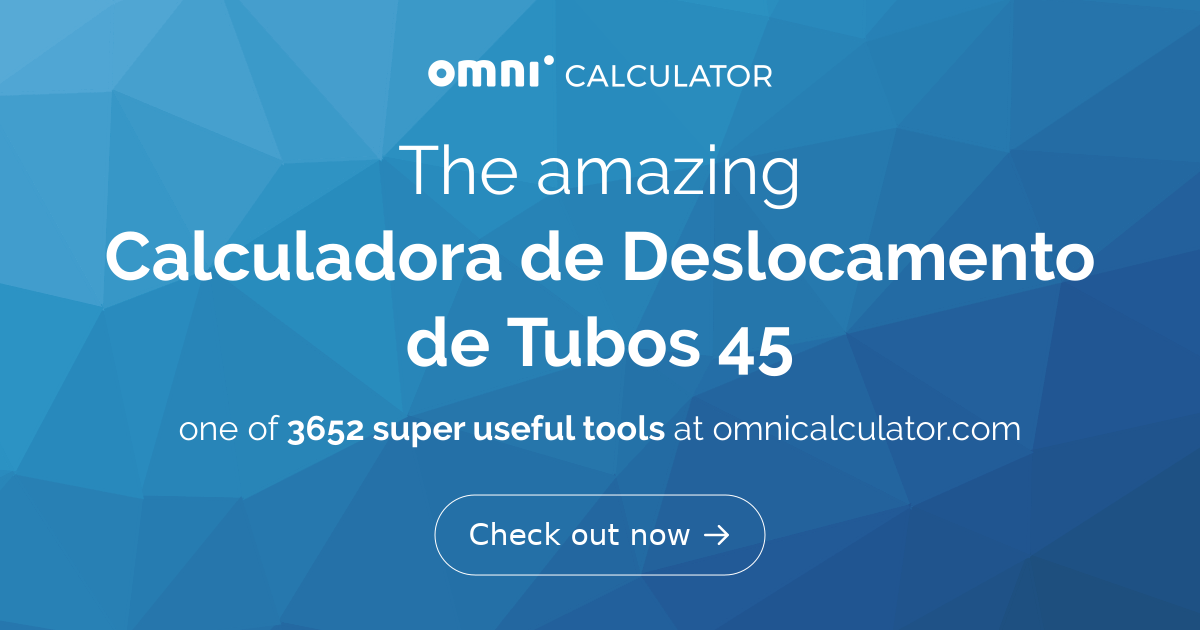 Calculadora de Deslocamento de Tubo 45 - Rolling Offset