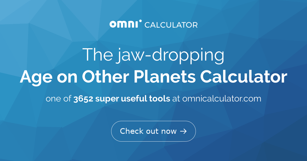 Age on Other Planets Calculator