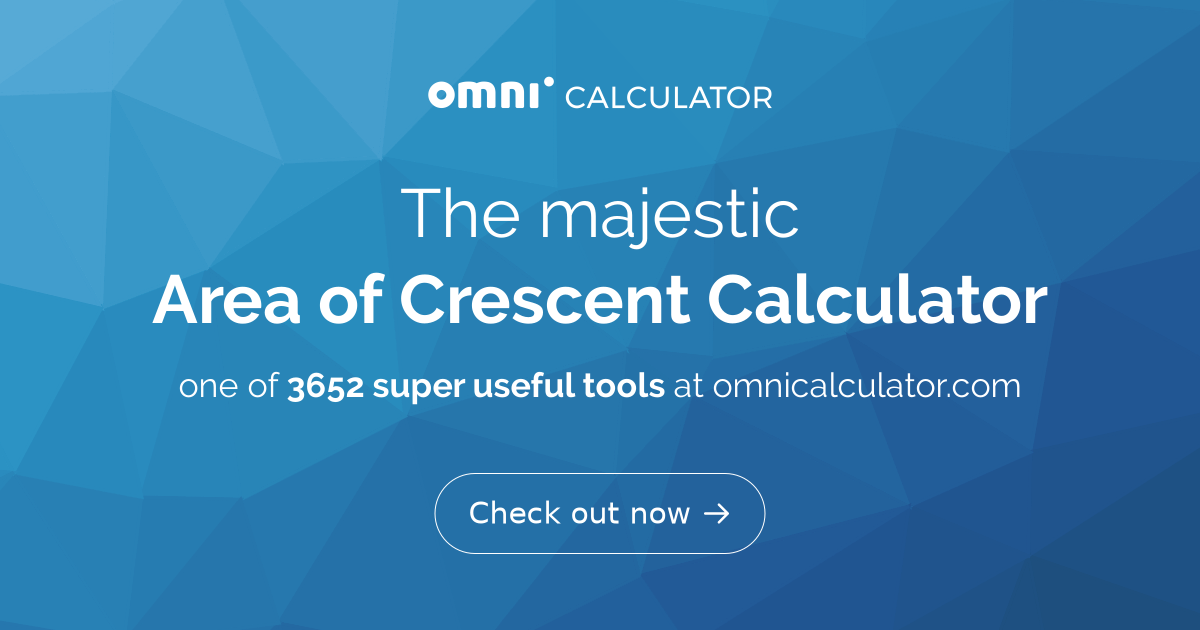 Area of Crescent and Lune Calculator