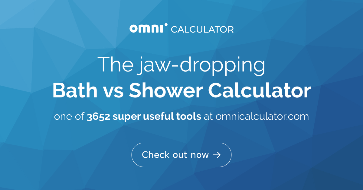 Bath vs Shower Calculator