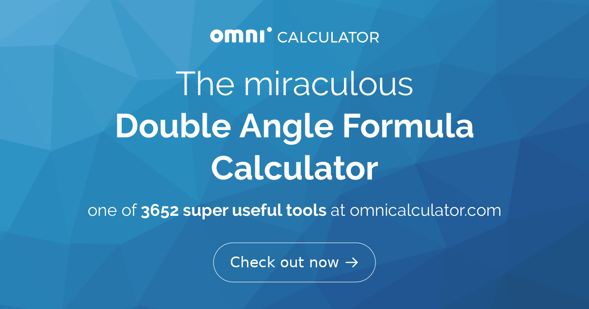 Double Angle Formula Calculator | Identities