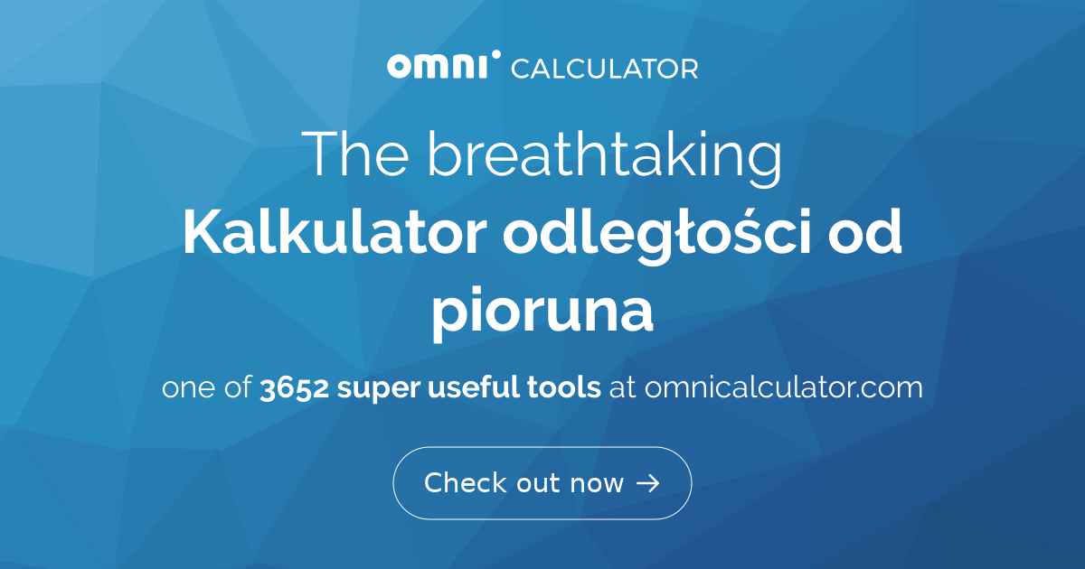 Kalkulator odległości od pioruna