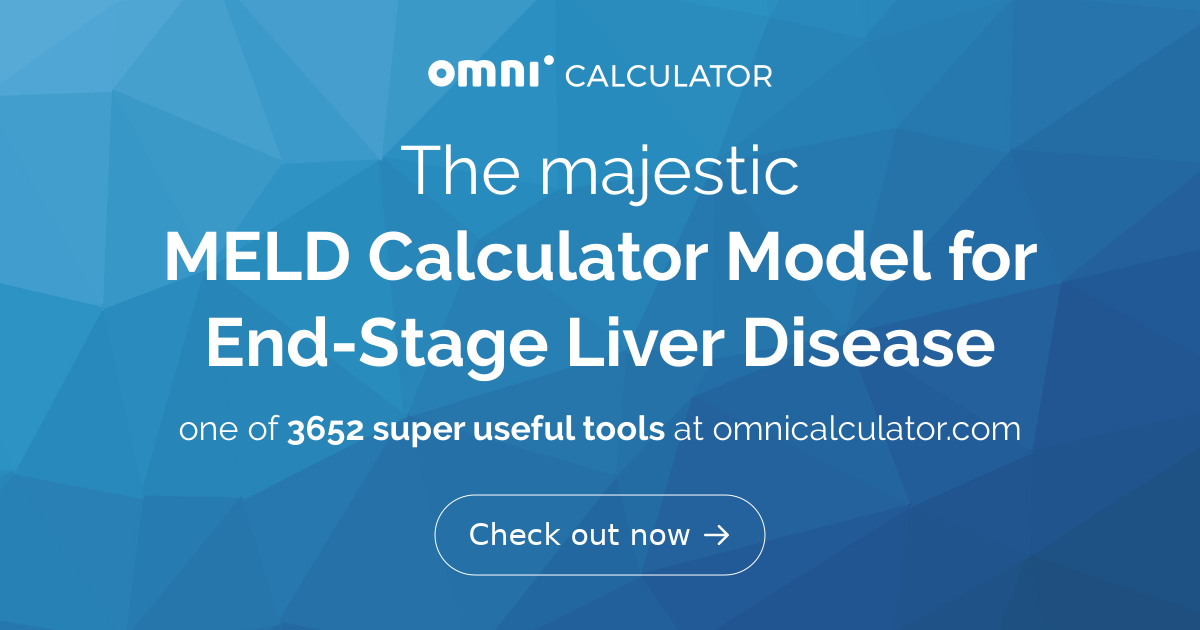 MELD Calculator (Model for End-Stage Liver Disease)